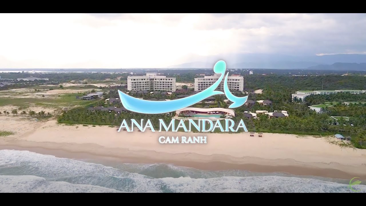GLOBAL MEDIA | TRAILER GIỚI THIỆU ANA MANDARA CAM RANH | DU LỊCH KHÁNH HOÀ - YouTube