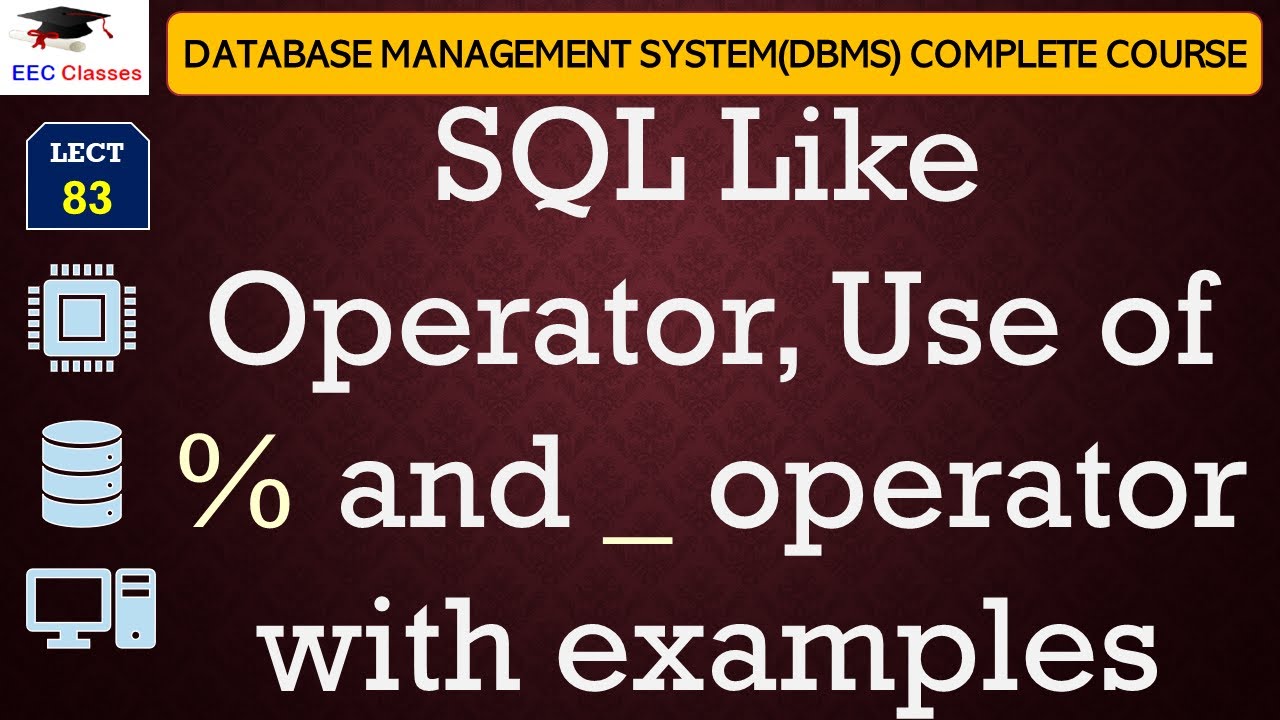 L83 SQL Like Operator Use Of And Operator With Examples Database l83-sql-like-operator-use-of-and-operator-with-examples-database
