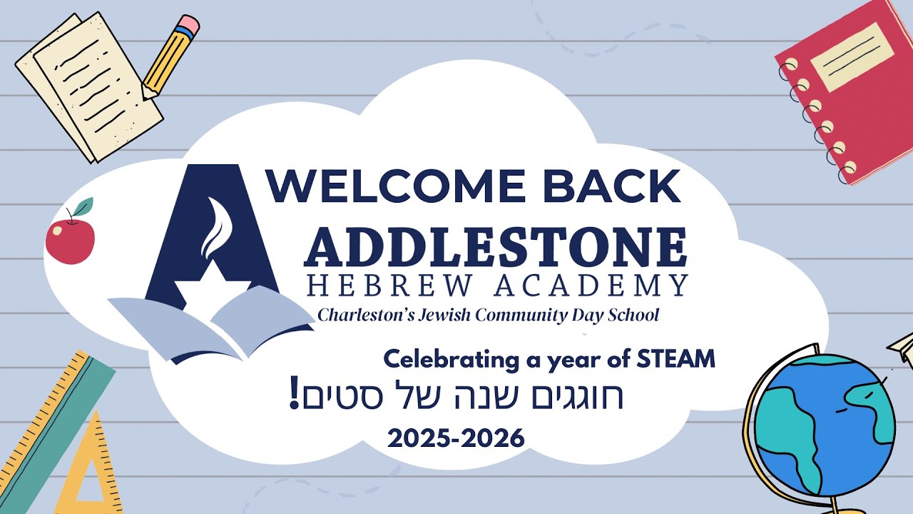 Full STEAM Ahead: First Day of School at Addlestone Hebrew Academy ...
