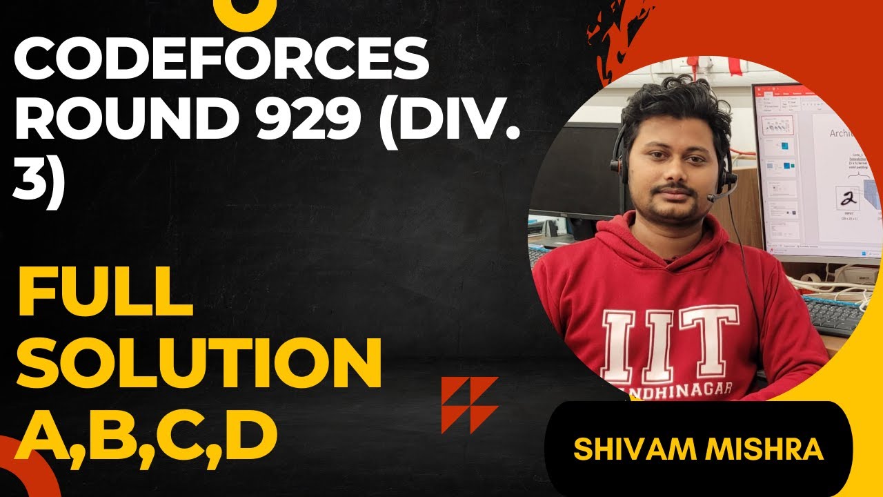 Codeforces Round 929 (Div. 3) FULL solution A,B,C and D - YouTube Codeforces Round 929 (Div. 3) FULL solution A,B,C and D - YouTube