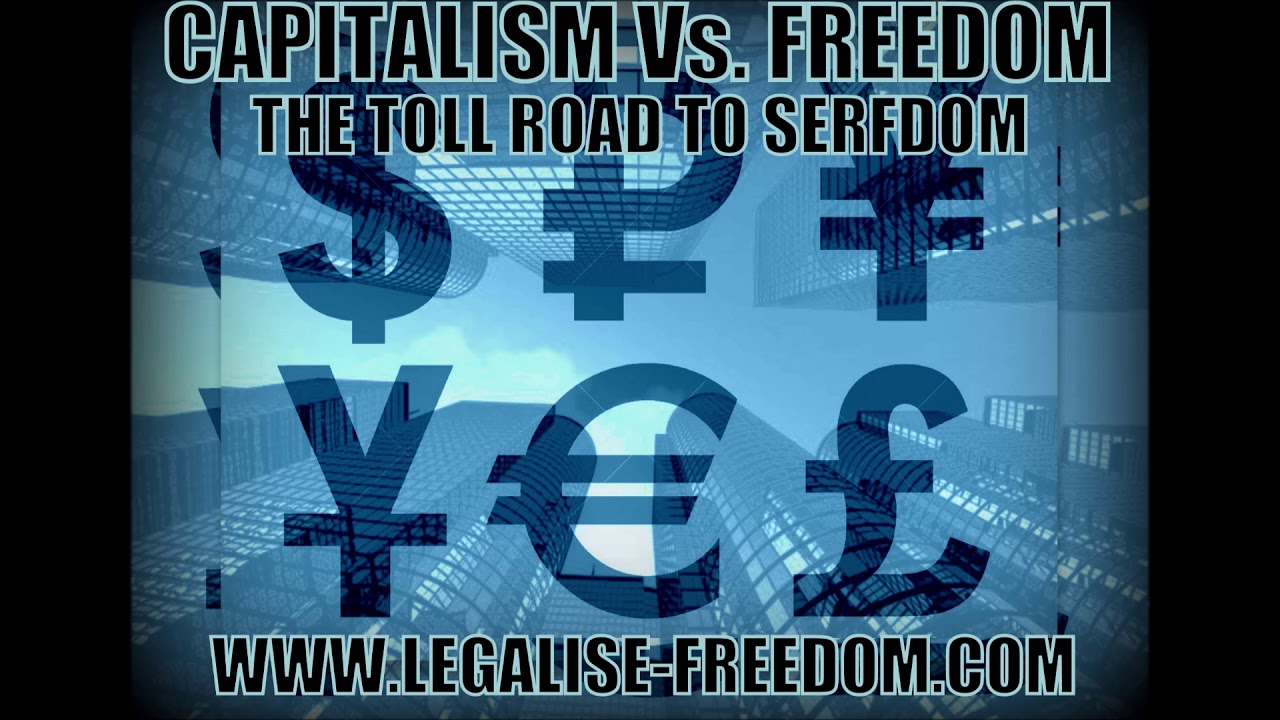 Rob Larson - Capitalism Vs Freedom: The Toll Road to Serfdom - YouTube