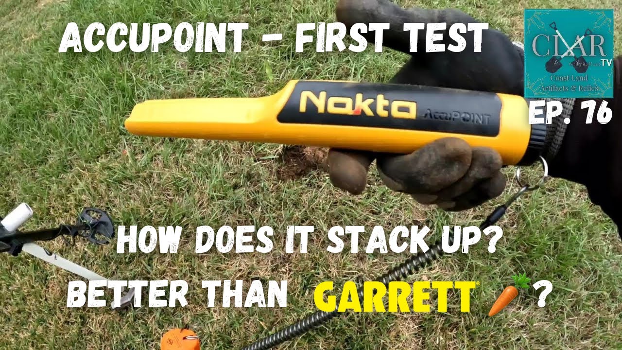 Metal Detecting | Nokta AccuPOINT - First Test | CLAR TV Ep. 76 | Nokta ...