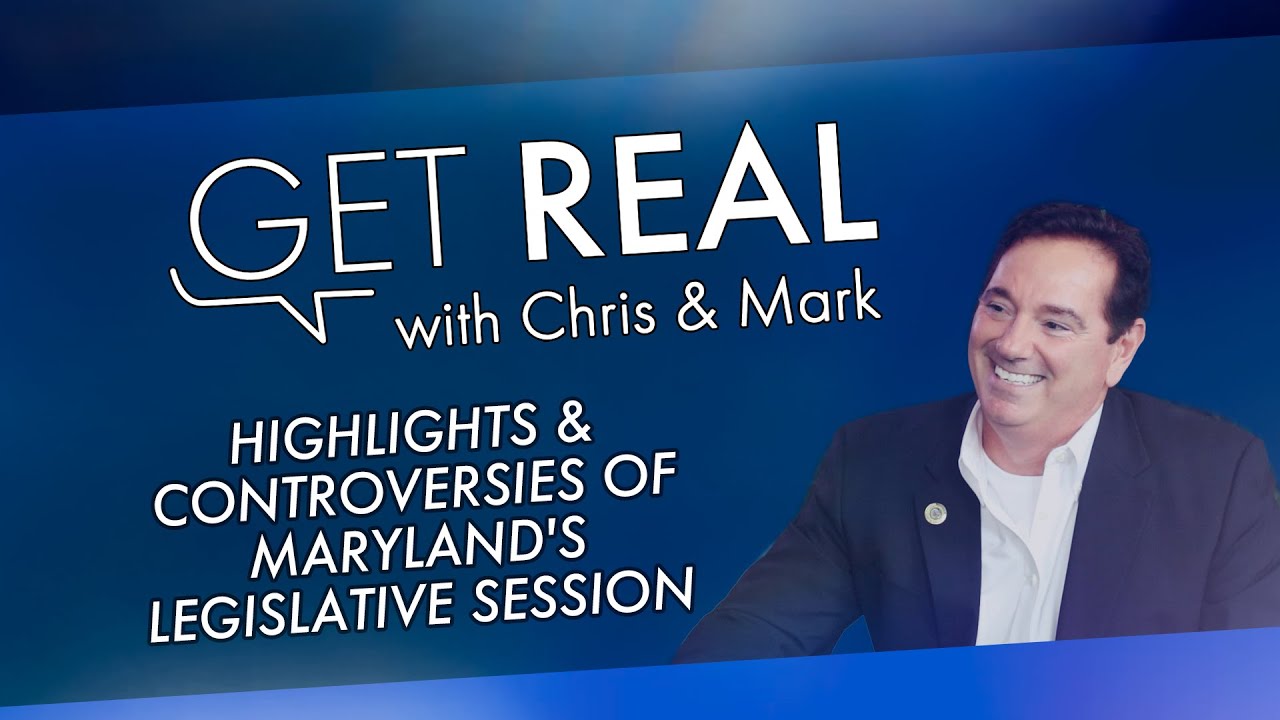 Get Real - Ep43: Controversies of Maryland's Legislative Session w/ State Delegate Matt Morgan ...