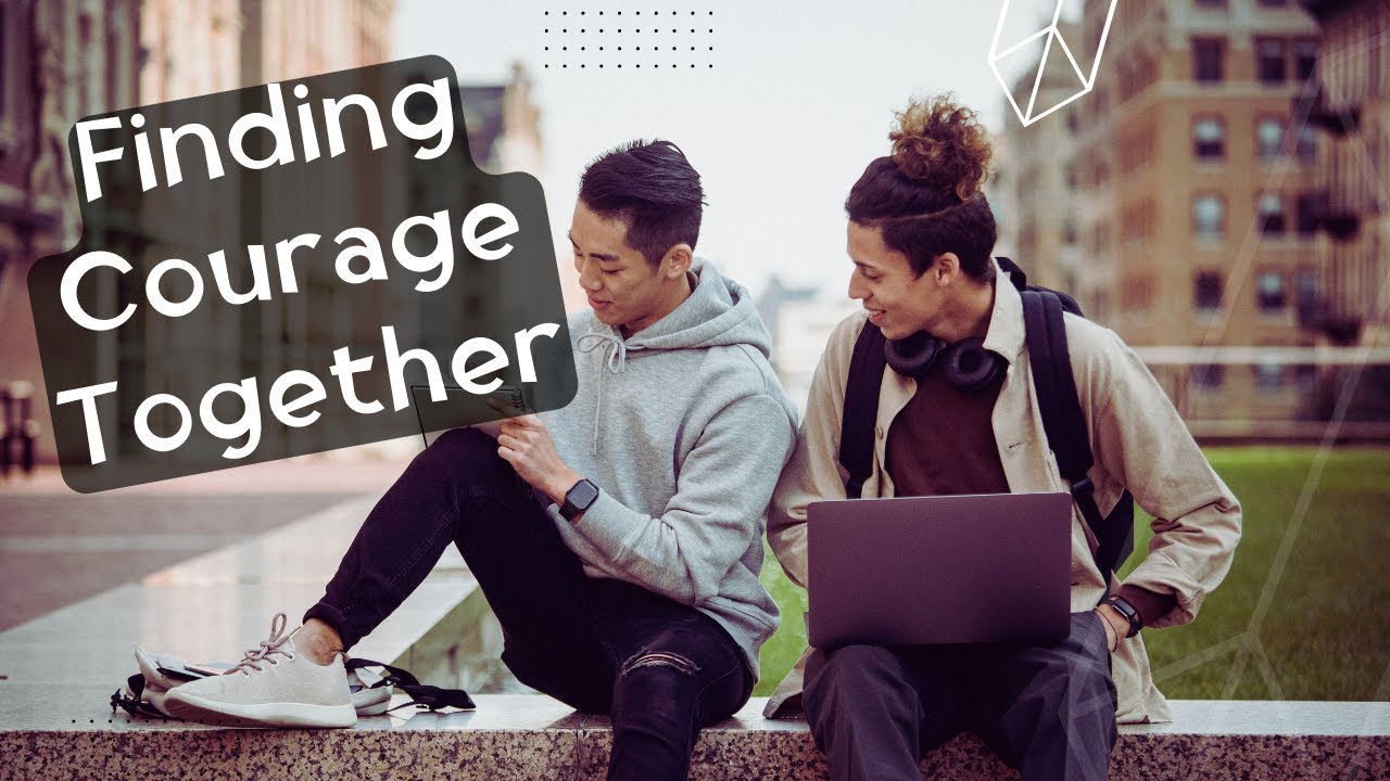 Finding Courage Together: How a Group of Students and a Brave Teacher ...