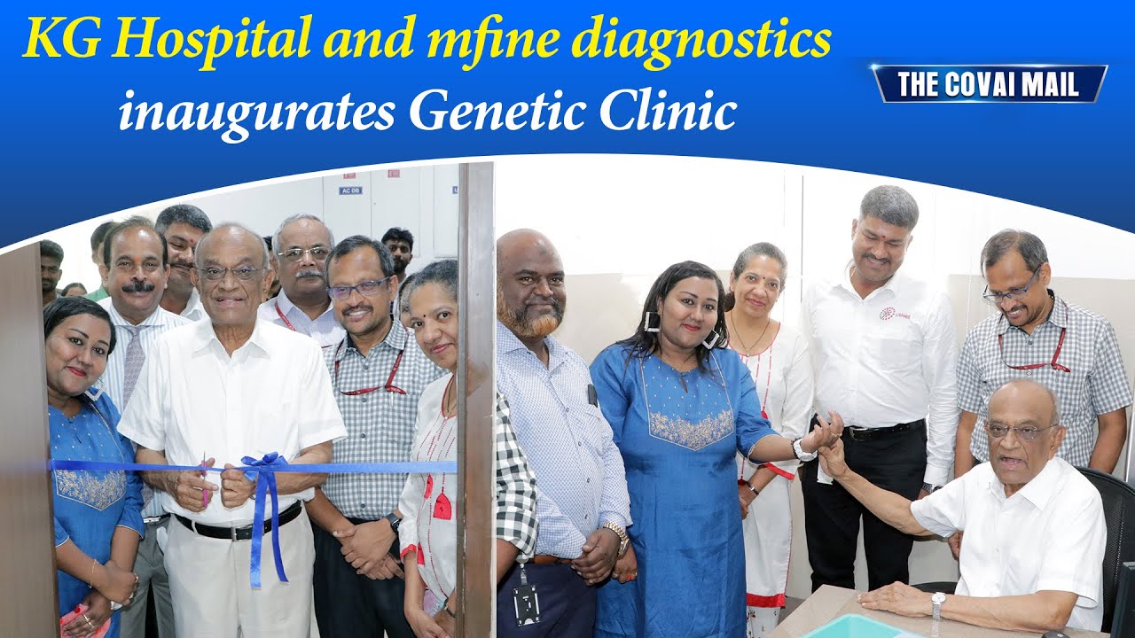 KG Hospital and mfine diagnostics inaugurates Genetic Clinic # ...