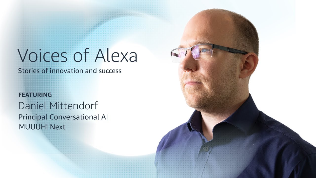 The benefits of building with Alexa | Alexa Champion, Daniel Mittendorf ...