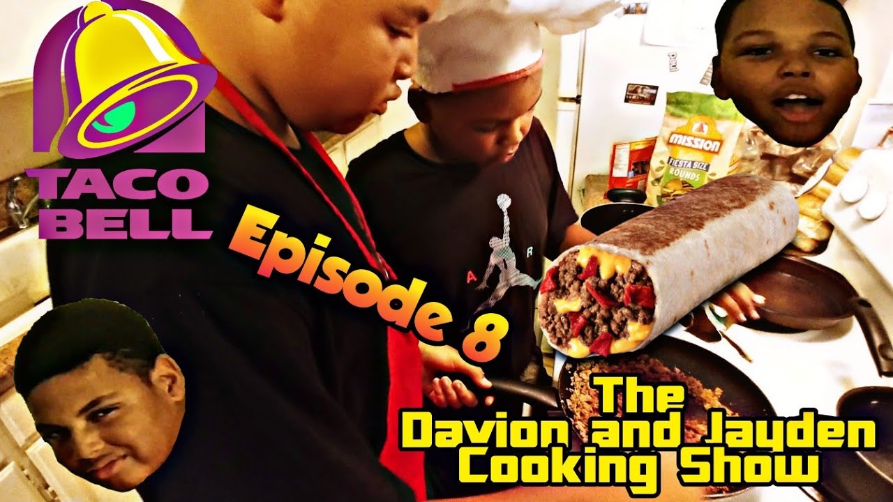 The Davion and Jayden Cooking Show Ep.8: TACO BELL - YouTube