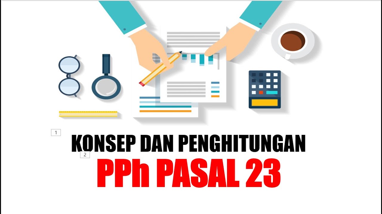 Konsep dan Penghitungan PPh Pasal 23 - YouTube