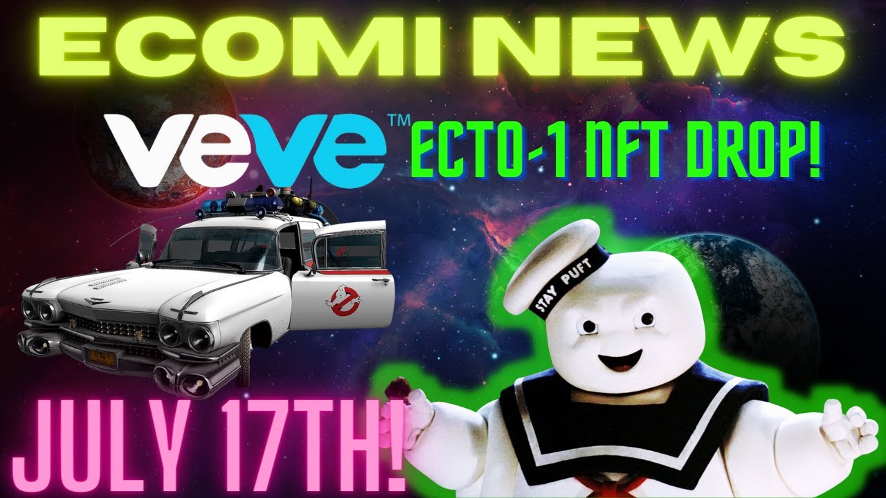 ECOMI NEWS!| NEW VEVE DROP THIS SATURDAY!| GHOSTBUSTERS ECTO-1 NFT ...