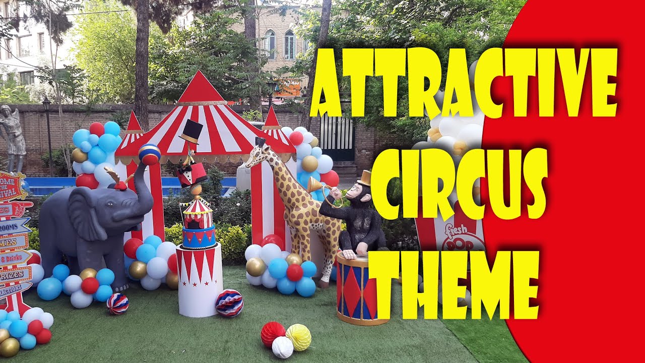 How to perform an attractive outdoor circus theme? || How to make a ...