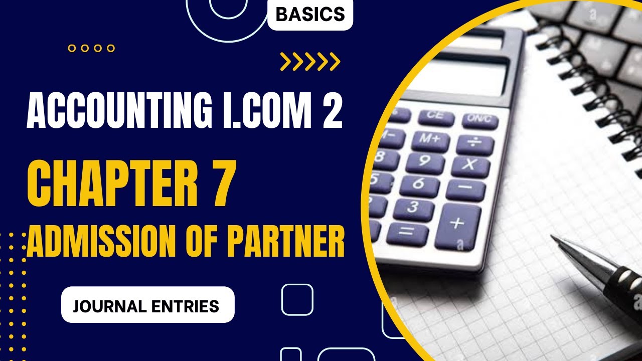 Introduction Journal Entries | Chapter 7 Admission of Partner | I.COM ...
