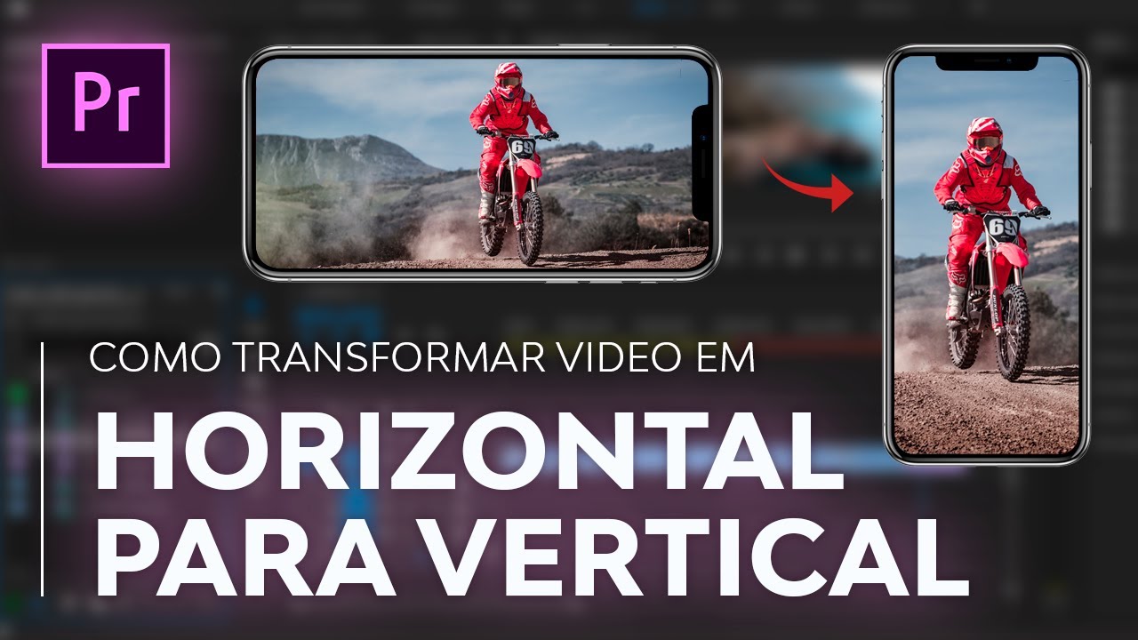 Como Transformar um Vídeo HORIZONTAL para Formato VERTICAL no Premiere ...
