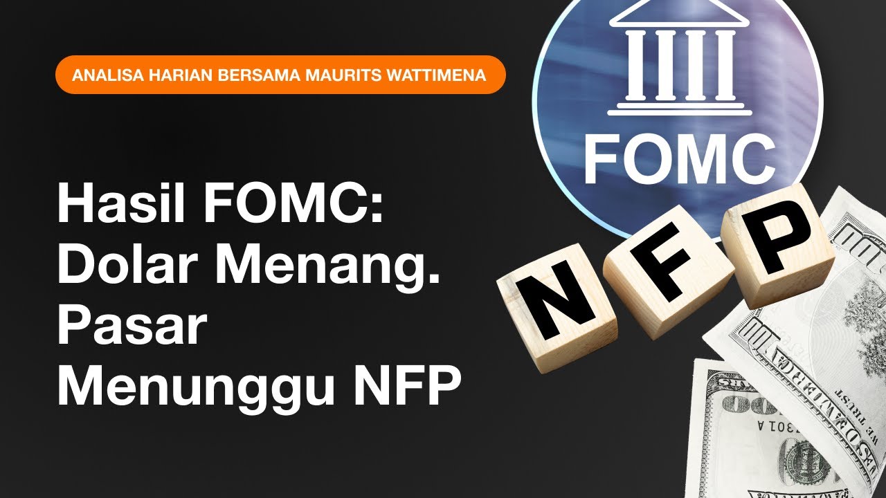 Hasil FOMC: Dolar Menang. Pasar Menunggu NFP | AMarkets - YouTube