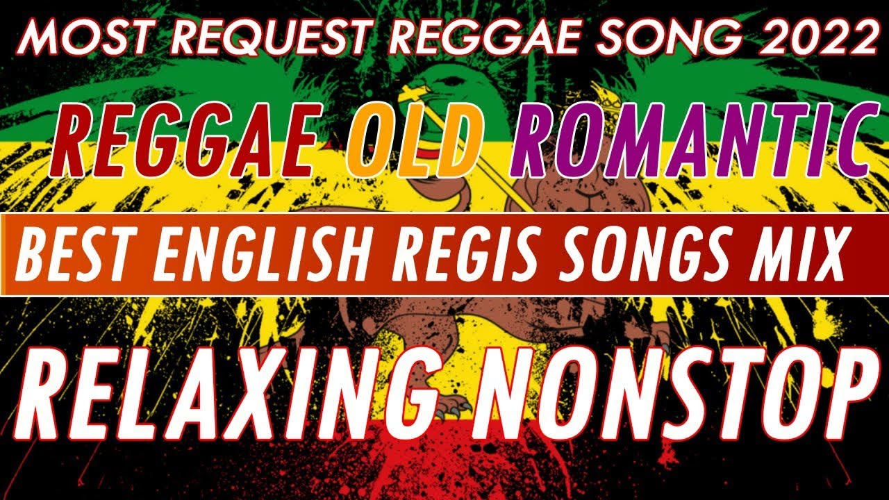 REGGAE REMIX NON-STOP || Love Songs 80's to 90's || Reggae Music ...