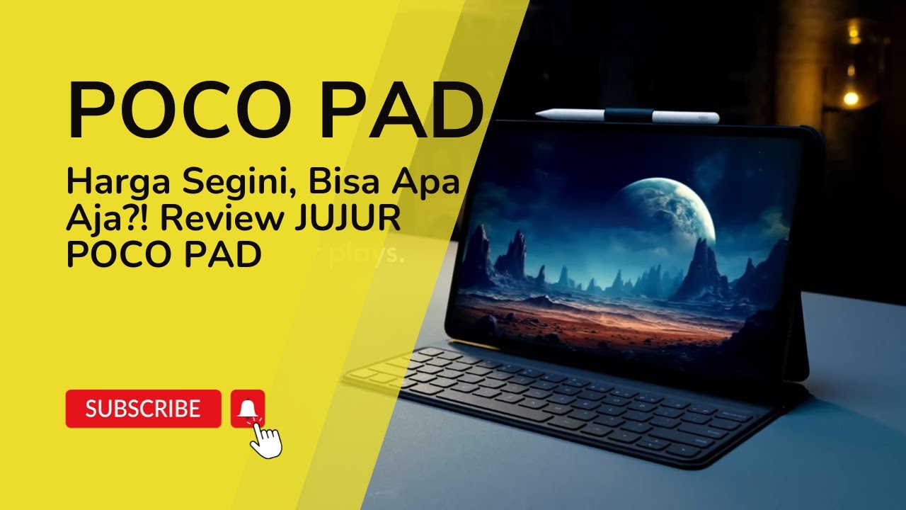 Review Poco Pad | Tablet Terbaik dengan Performa Tinggi dengan Harga 3 ...