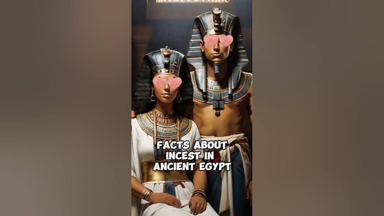 Incest Marriage In Ancient Egypt Facts! #history #ytshorts #yearofyou #ancientegyptian - YouTube