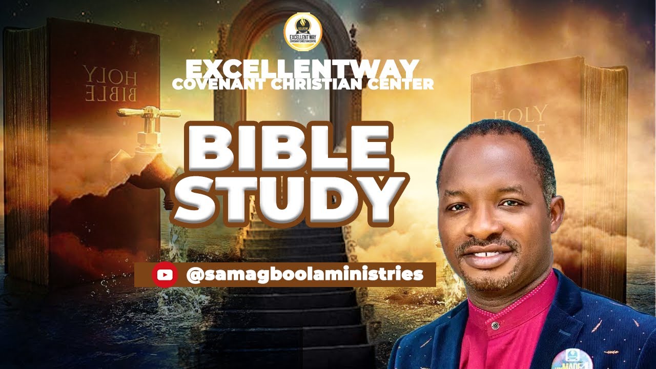 BIBLE STUDY || PASTOR SAM AGBOOLA - YouTube