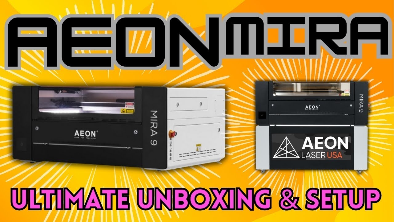 Aeon Laser Mira 9 | Ultimate Unboxing, Setup and Overview - YouTube