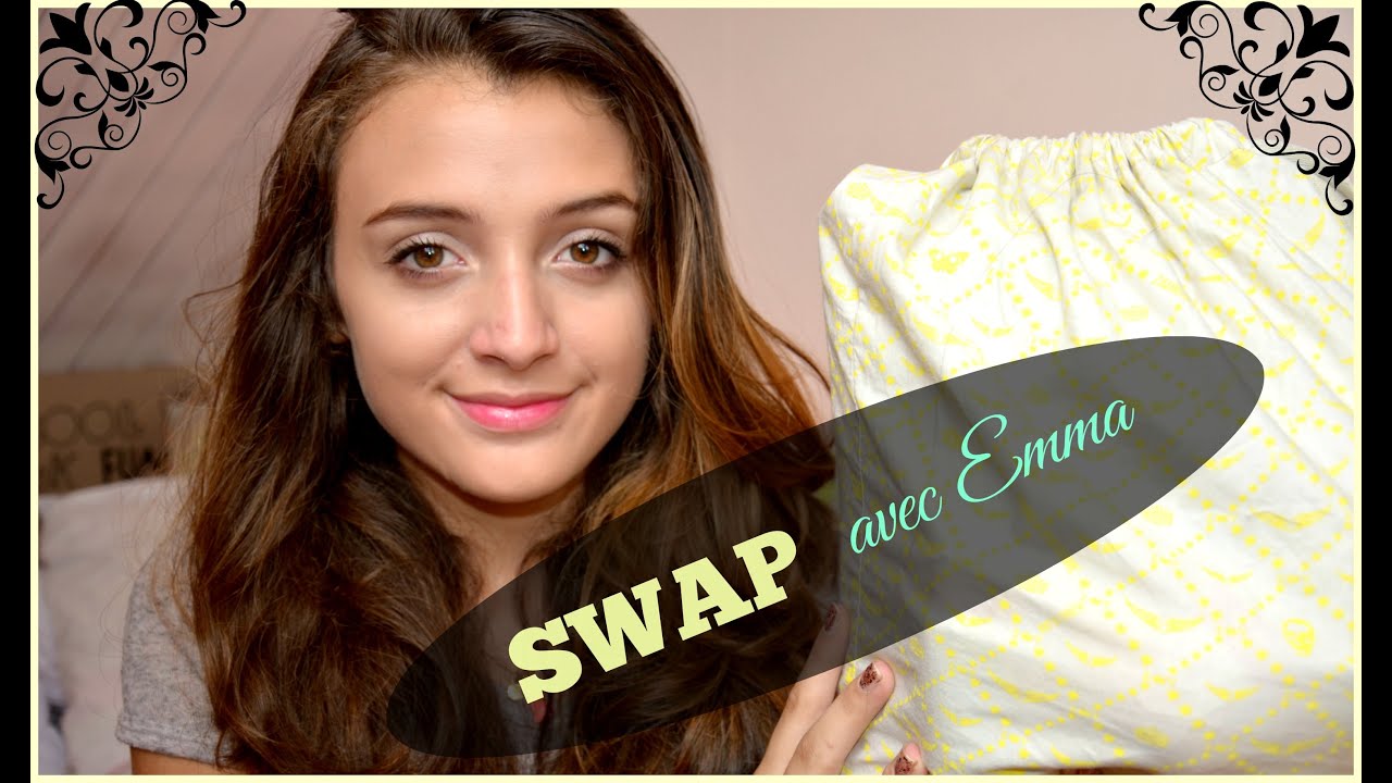 SWAP avec Emma (C'Emma chaine) :) - YouTube