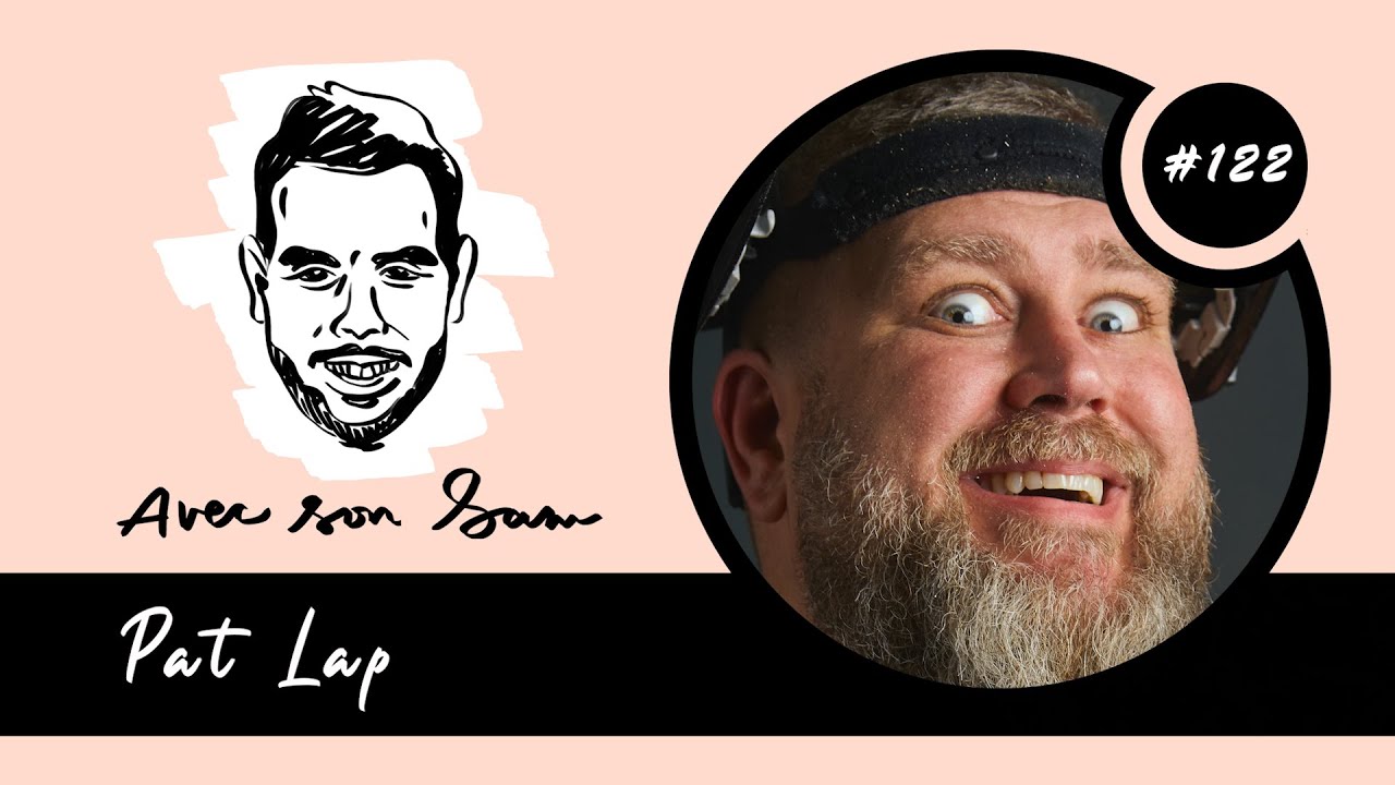 Avec son Sam #122 Pat Lap - YouTube