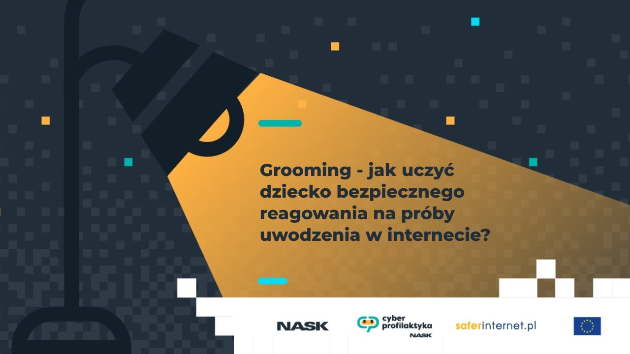 8. Grooming - jak uczyć dziecko bezpiecznego reagowania na próby ...