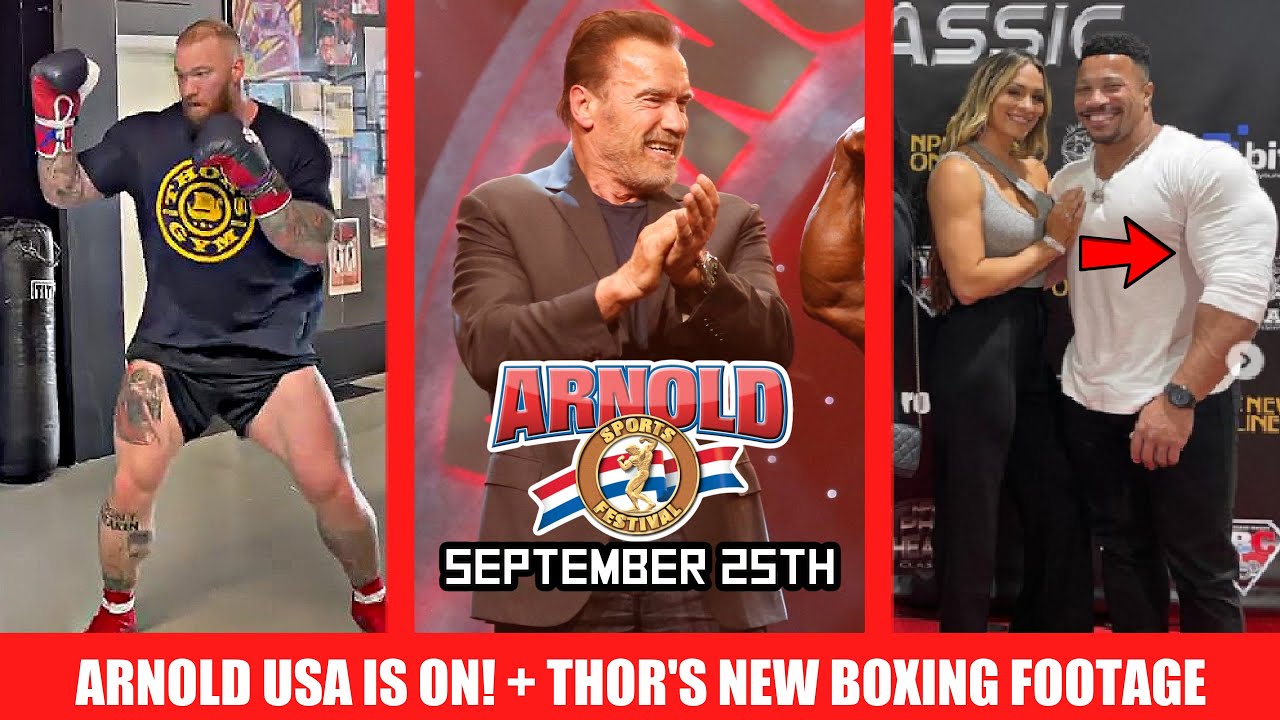 Arnold USA September 25th?!? + Thor's New Boxing Footage + Patrick ...