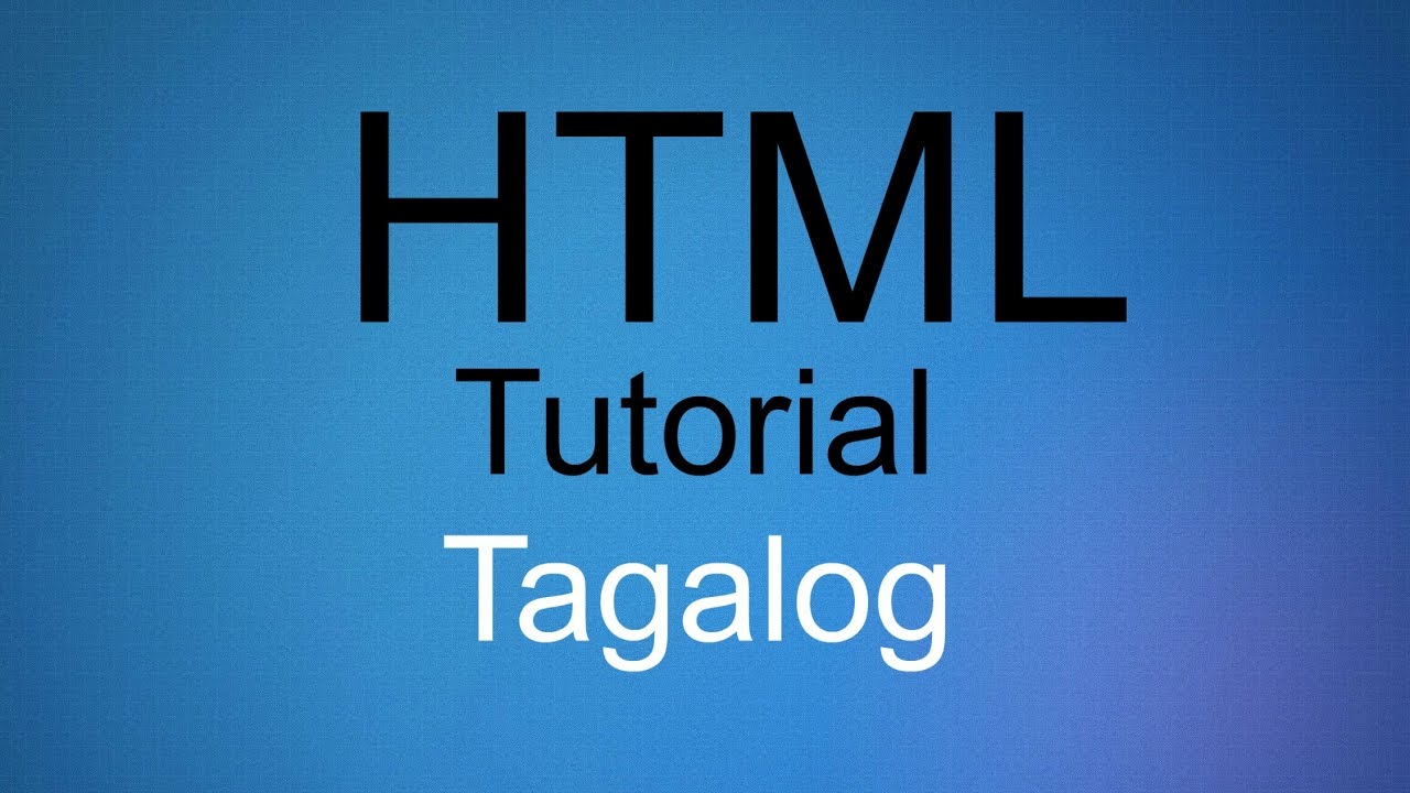 Html Tutorial Tagalog Part 3 Html Formatting Youtube