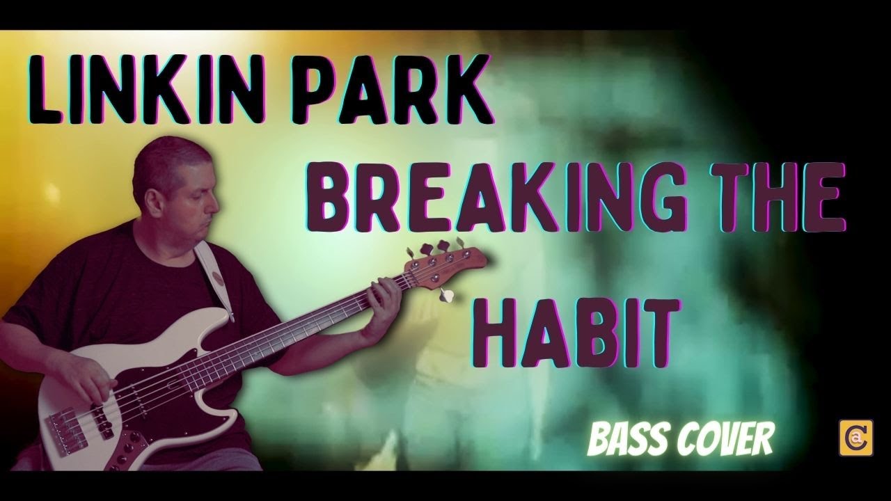 LINKING PARK | BREAKING THE HABIT | BASS COVER - YouTube