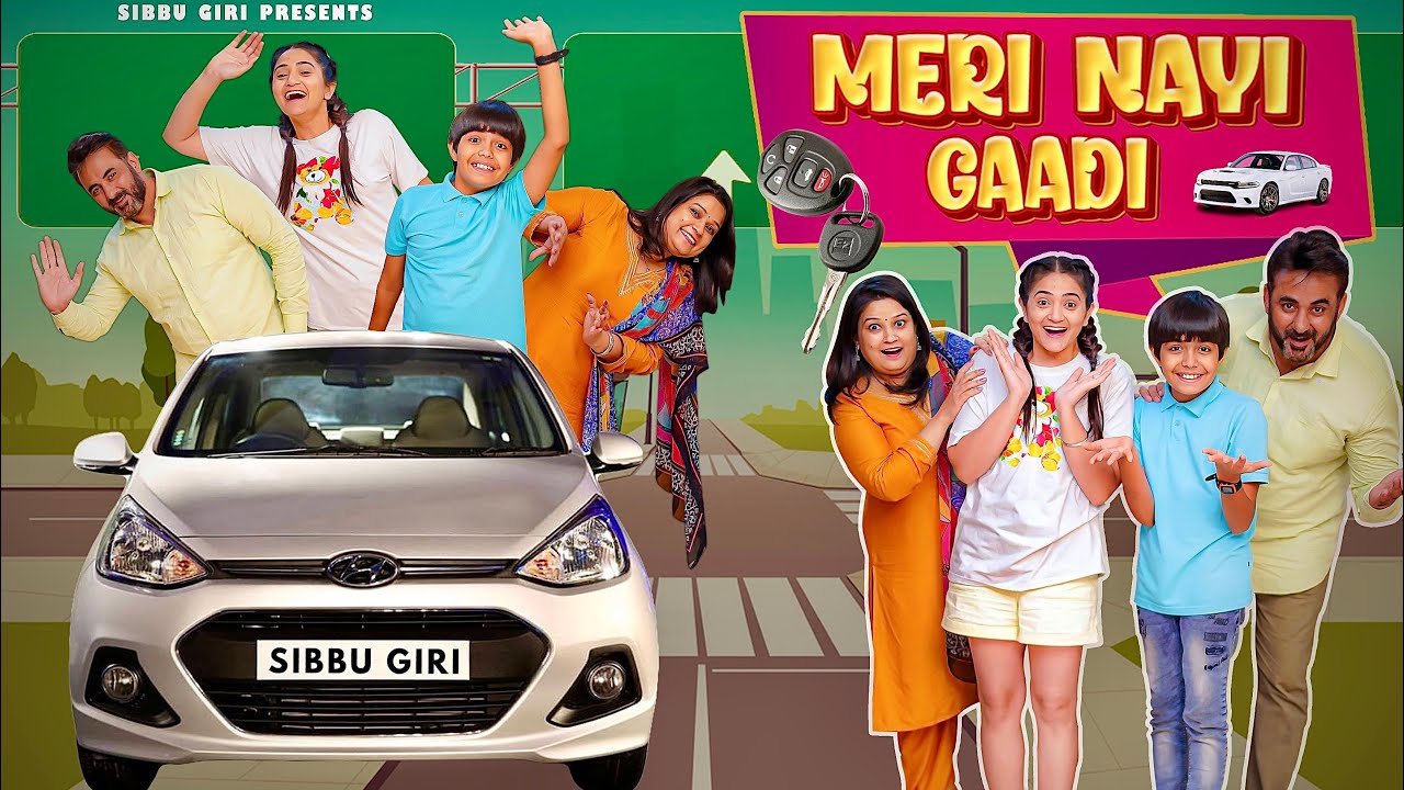 MERI PEHLI GAADI || SIBBU GIRI || AASHISH BHRDWAJ - YouTube