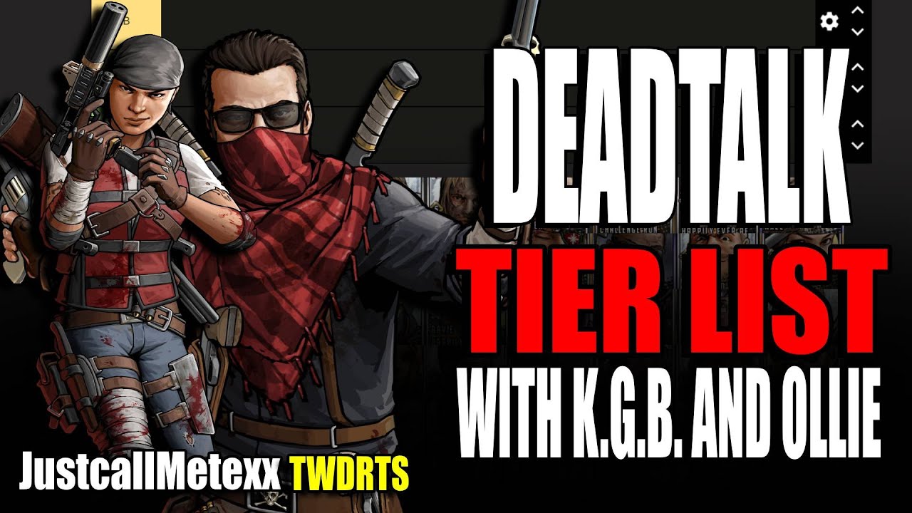 TWD RTS: Dead Talk #podcast | BEST TIER LIST EVER with KGB and Ollie ...