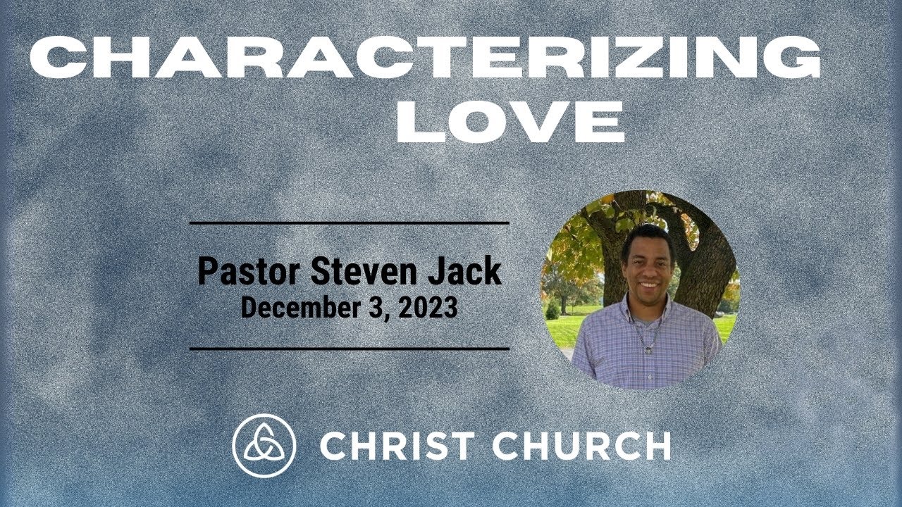 Characterizing Love | Mark 12:28-34 | Steven Jack - YouTube