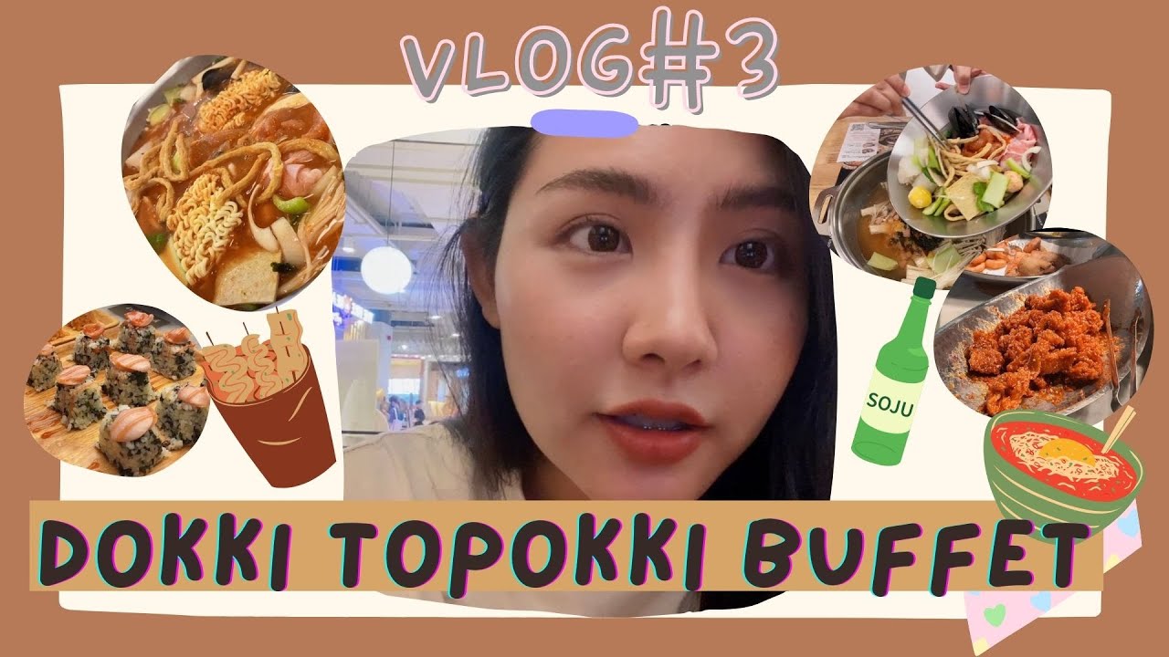 Vlog#3 🌷: พากิน dokki topokki buffet ระยอง จะคุ้มไหมในราคา 299 ...