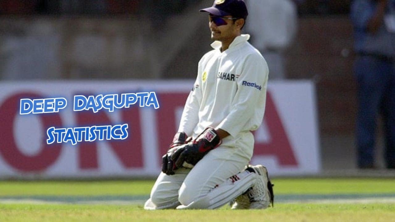 Deep Dasgupta Cricket Statistics, Runs, Highest Score, Bat. Average, Catches, Stumpings ...