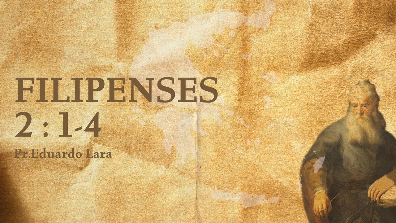 Ensinamento - Carta de Paulo aos Filipenses - Cap 2 : 1:4 - YouTube