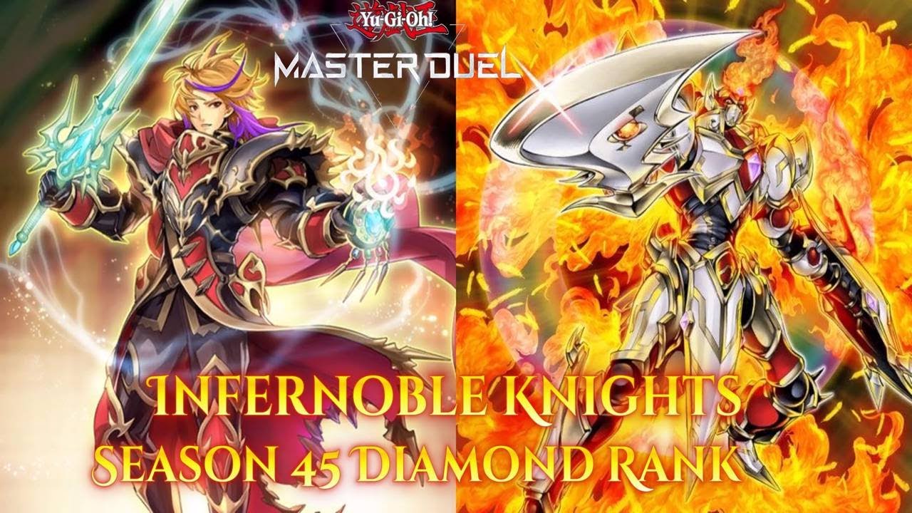 Infernoble Knights Ranked Gameplay [Yu-Gi-Oh Master duel] Season 45 ...