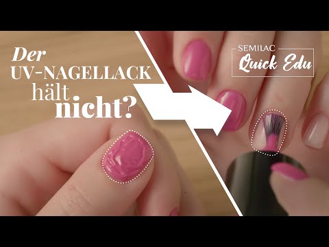Der UV-Nagellack hält nicht? - Semilac