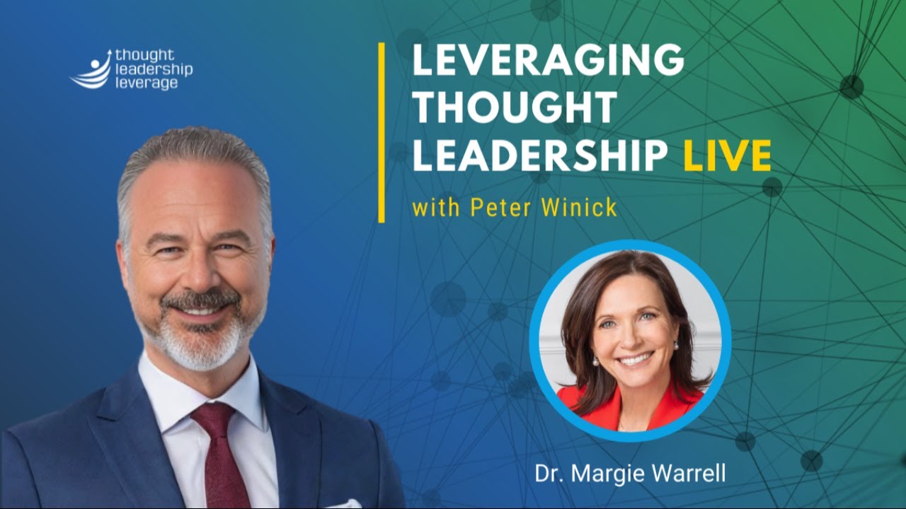 Leveraging Thought Leadership Live featuring Dr. Margie Warrell - YouTube