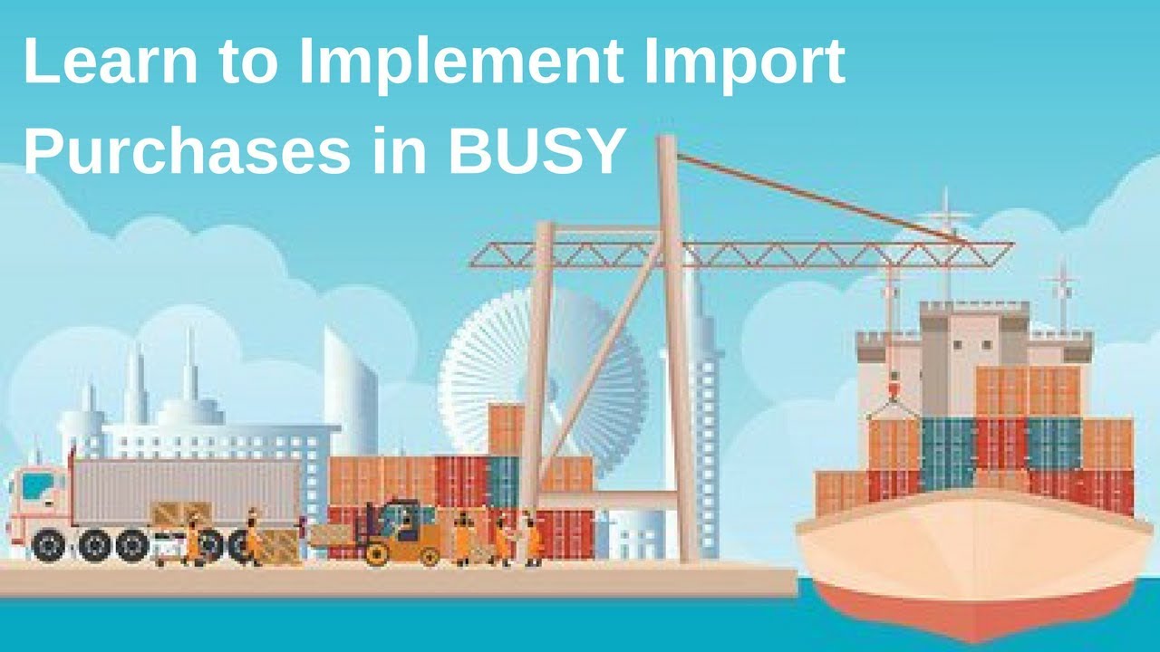 Import Purchases in BUSY (English) - YouTube