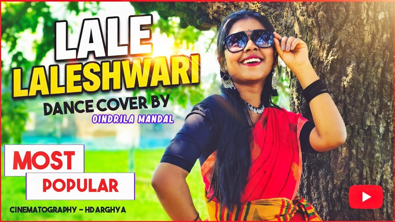 Lale Laleshwari | Lale Laleshwari Chokhe Chosma Pori | লালে লালেশ্বরী ...