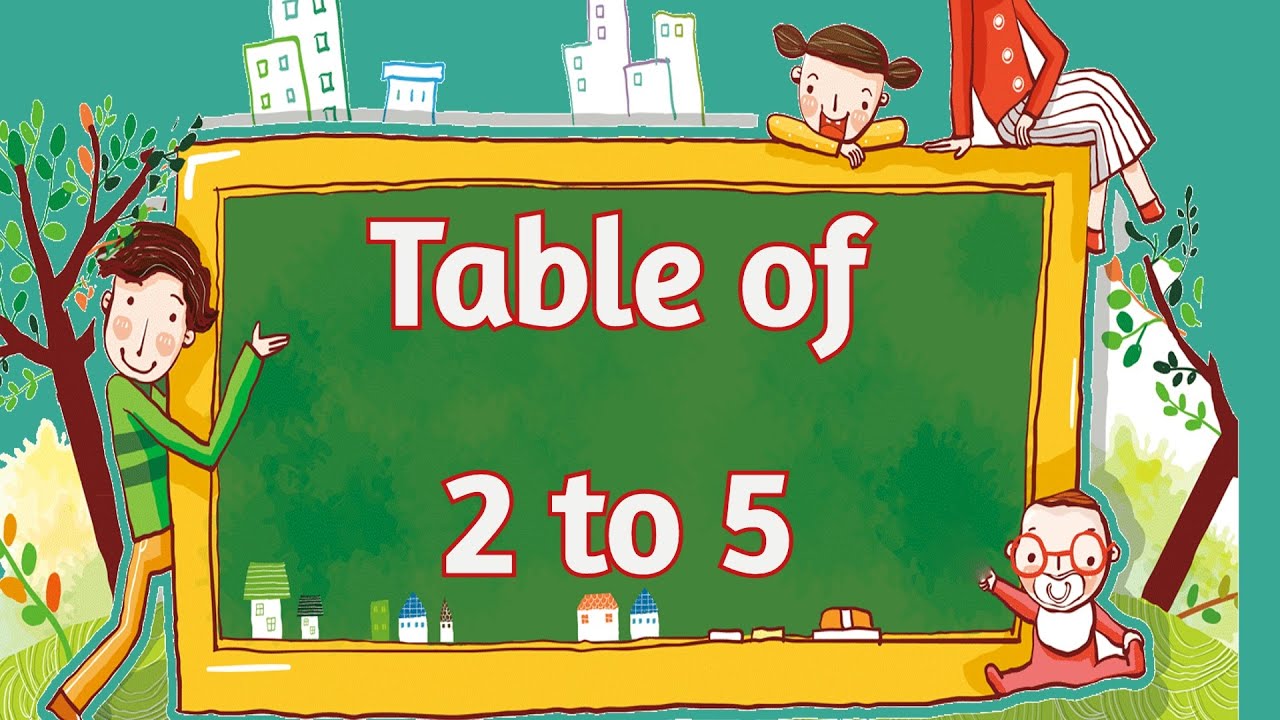 Table Of 2 To 5 2 Se 5 Tak Table Multiplication Table 2 To 5 2 Se