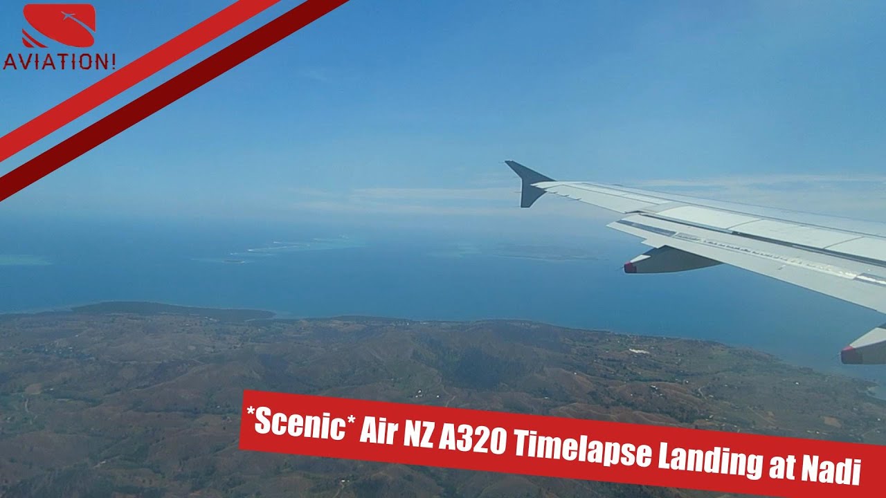 *Scenic* Time-lapsed Air New Zealand A320 landing at Nadi International ...