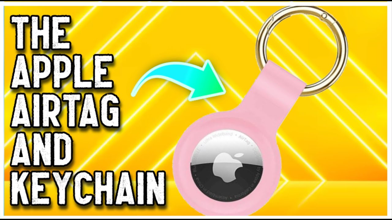 THE APPLE AIR TAG AND KEY CHAIN - YouTube
