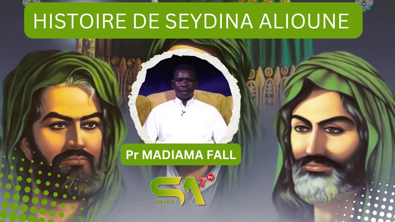 Pr MADIAMA FALL : Histoire de SEYDINA ALIOUNE - YouTube