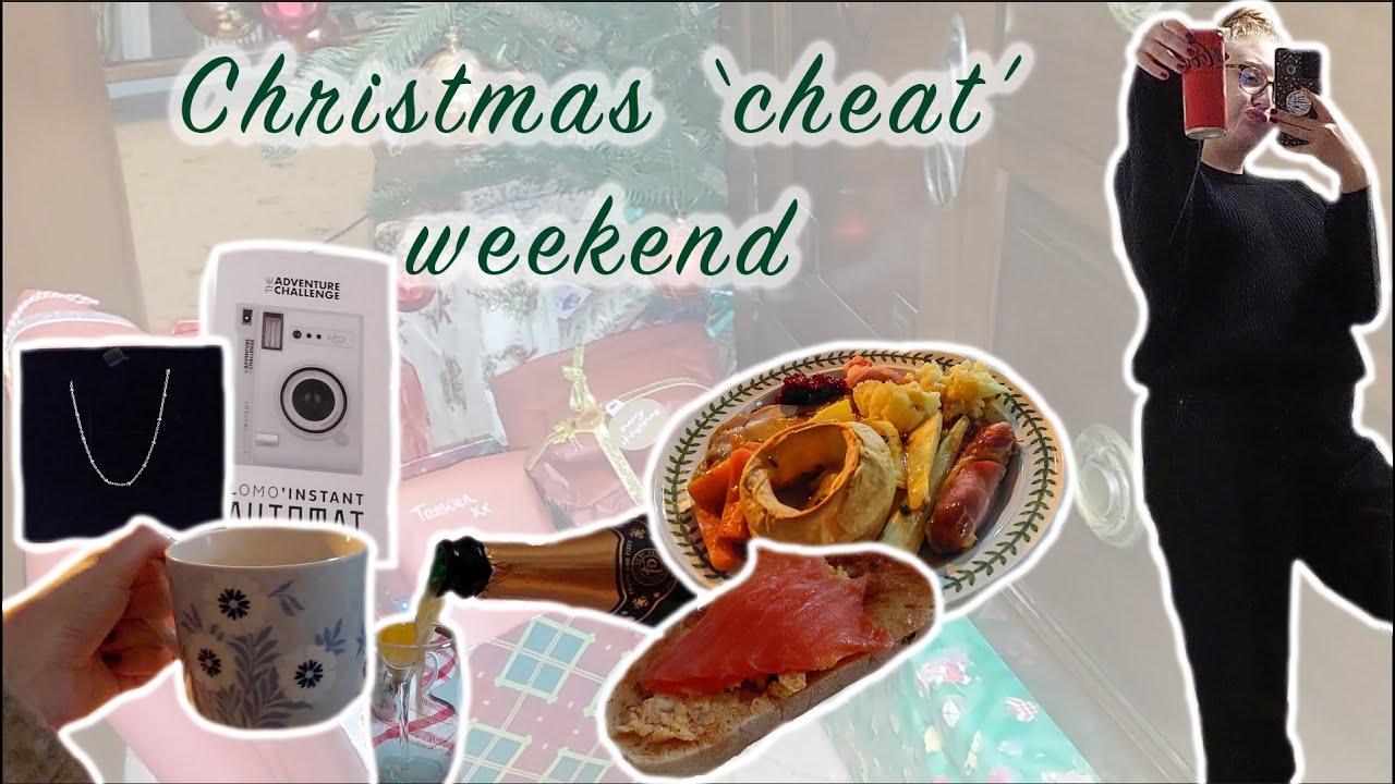 CHRISTMAS ‘CHEAT’ WEEKEND!! (what I eat in a weekend) & spend Christmas ...