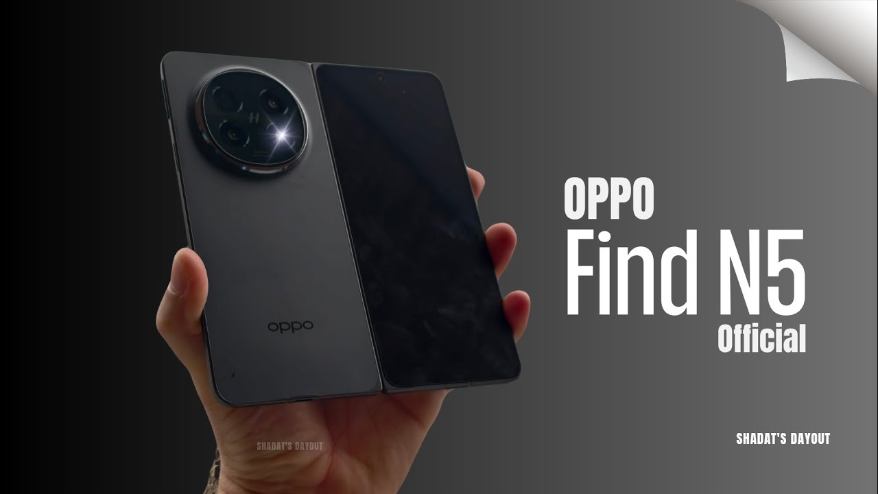 OPPO Find N5 Official Look First Look - IT's finally HERE - YouTube
