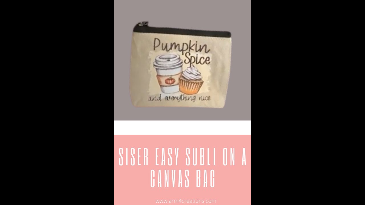 Siser Easy Subli On A Canvas Bag - YouTube