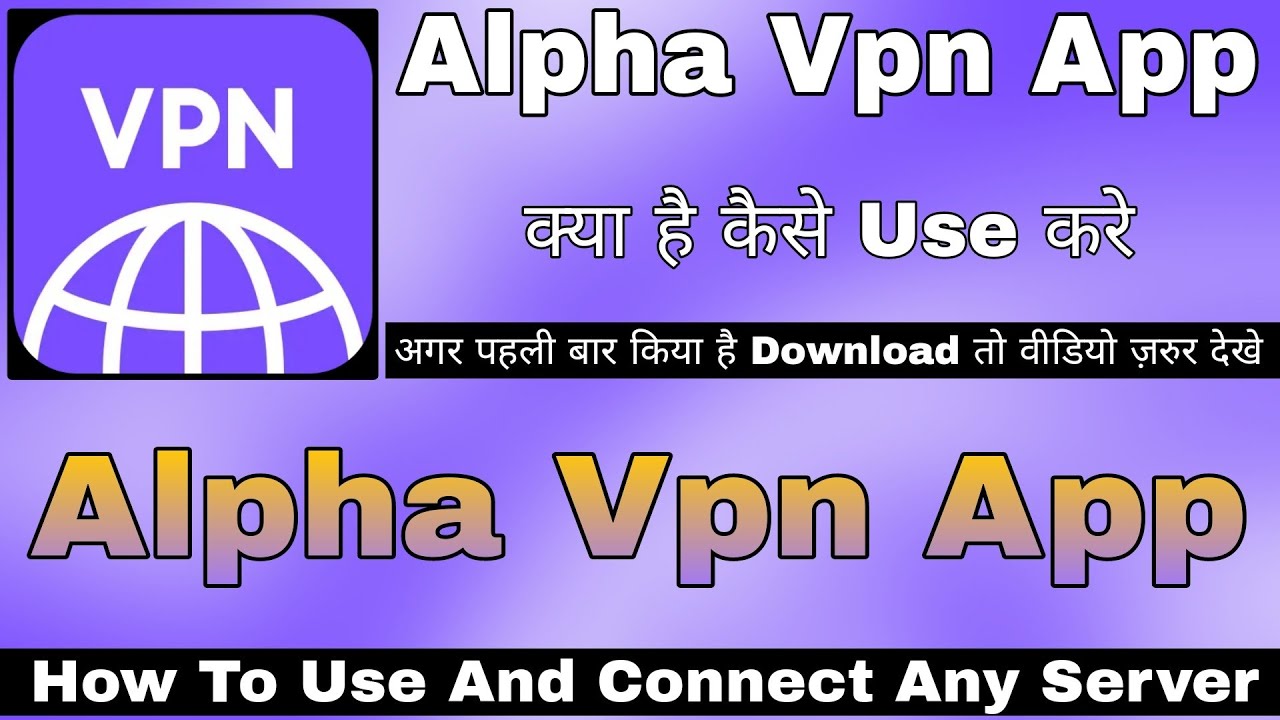 Alpha Vpn Kaise Use Kare || How To Use Alpha Vpn App || Alpha Vpn App Review || Alpha Vpn App ...