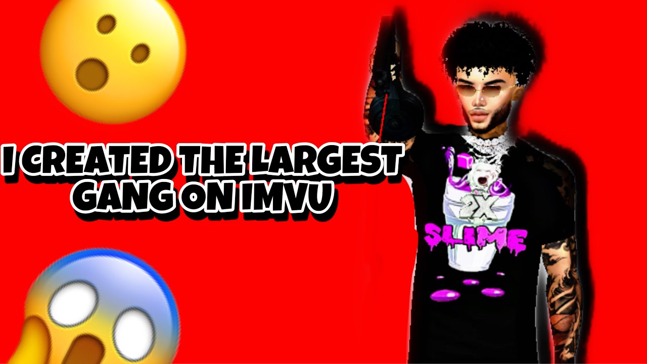 I MADE THE BIGGEST IMVU GANG WORLDWIDE😮😱 - YouTube