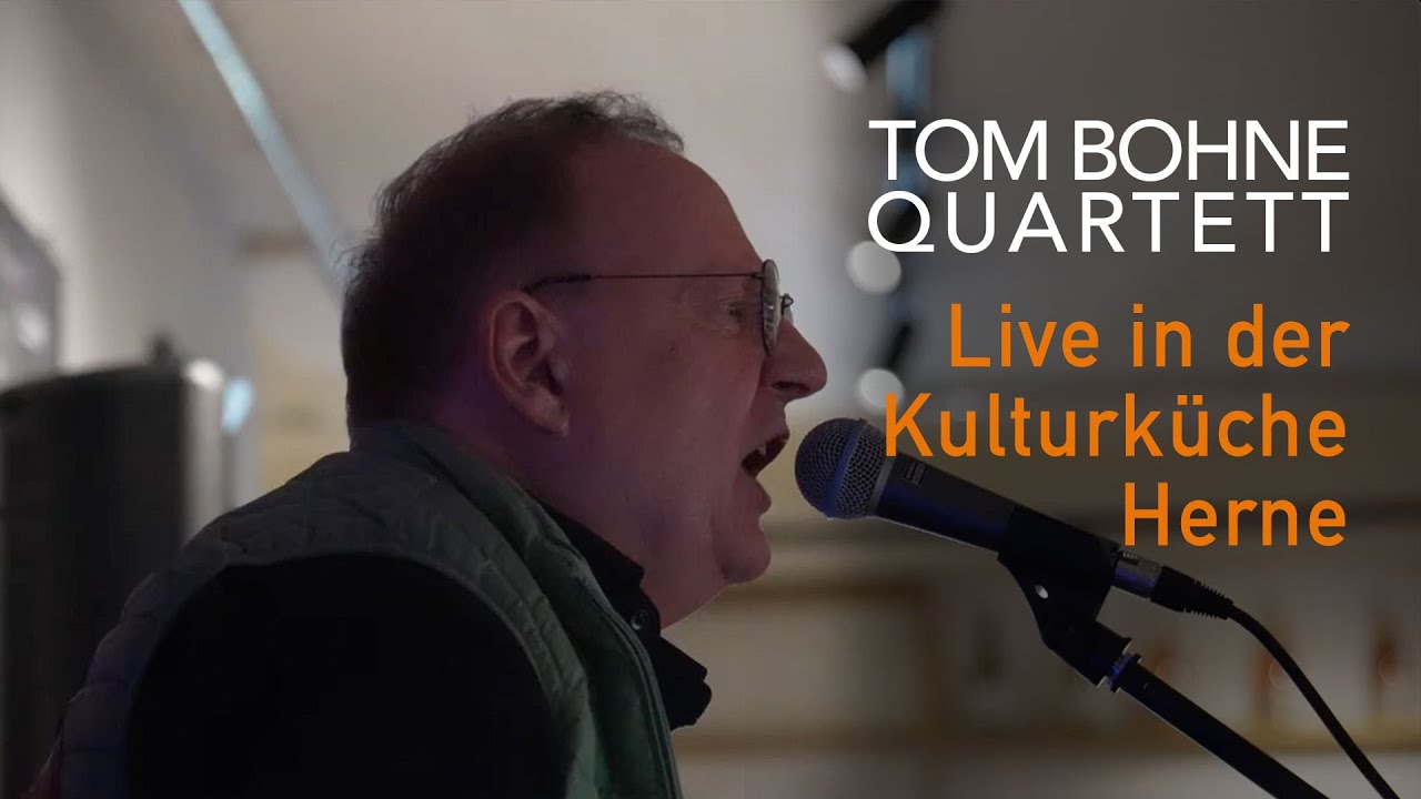 Tom Bohne Quartett @ Kulturküche Herne - YouTube