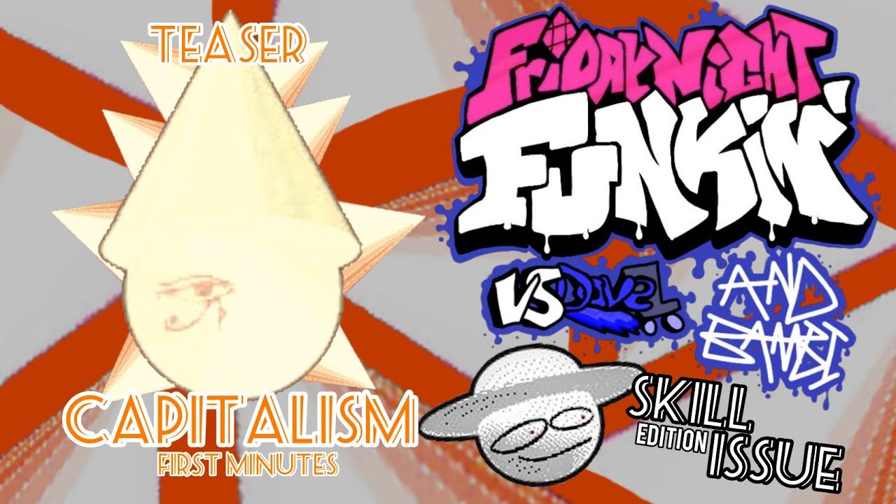 CAPITALISM FIRST MINUTES (Teaser) - Friday Night Funkin' Skill Issue"s ...